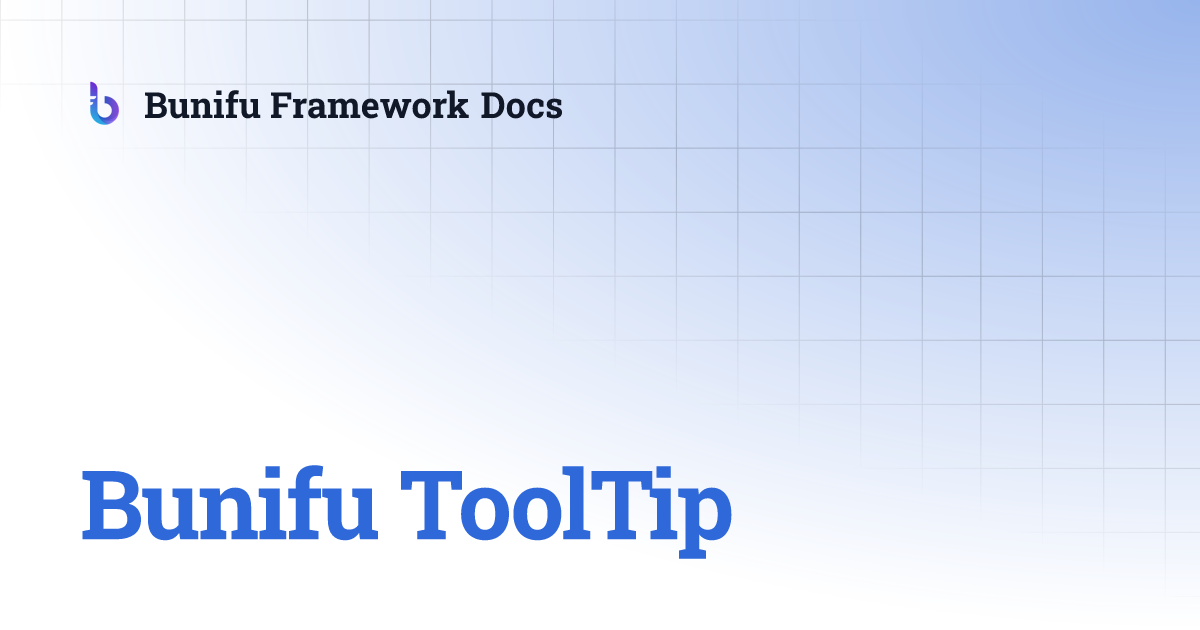 Bunifu ToolTip | Bunifu Framework Docs