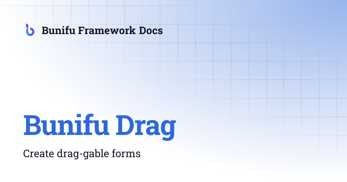 Bunifu Drag | Bunifu Framework Docs