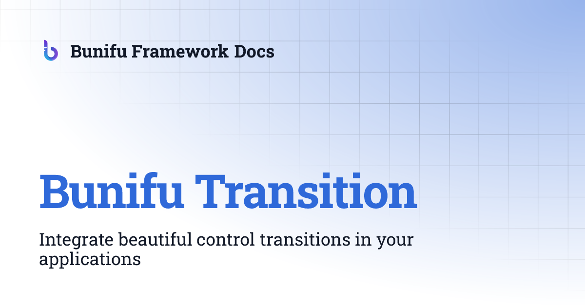 Bunifu Transition | Bunifu Framework Docs