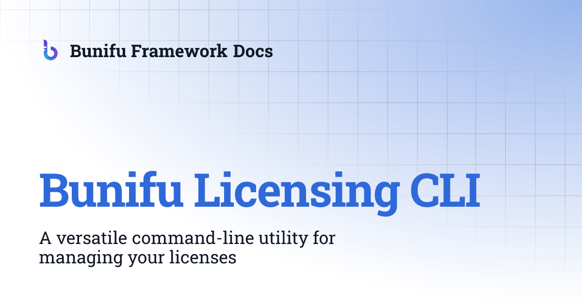 Bunifu Licensing CLI | Bunifu Framework Docs