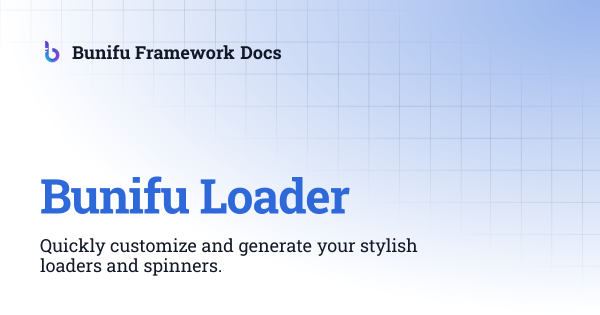Bunifu Loader | Bunifu Framework Docs