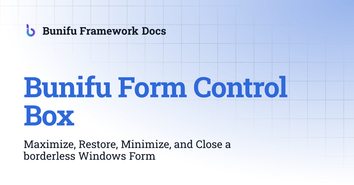 Bunifu Form Control Box | Bunifu Framework Docs